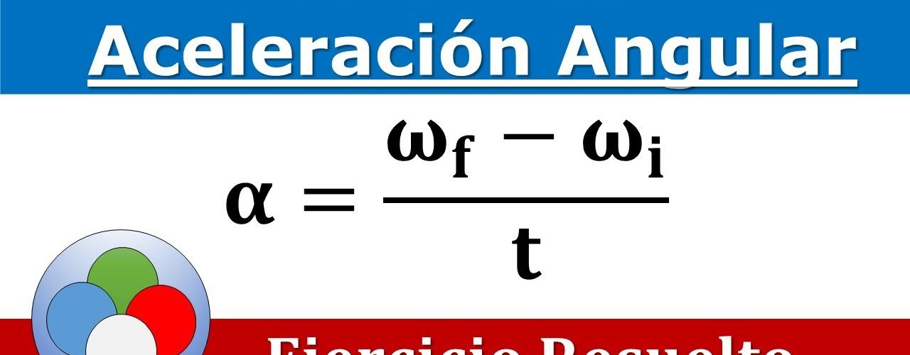 Descubre todo sobre la aceleración angular: ¿qué es, cómo se calcula y ...